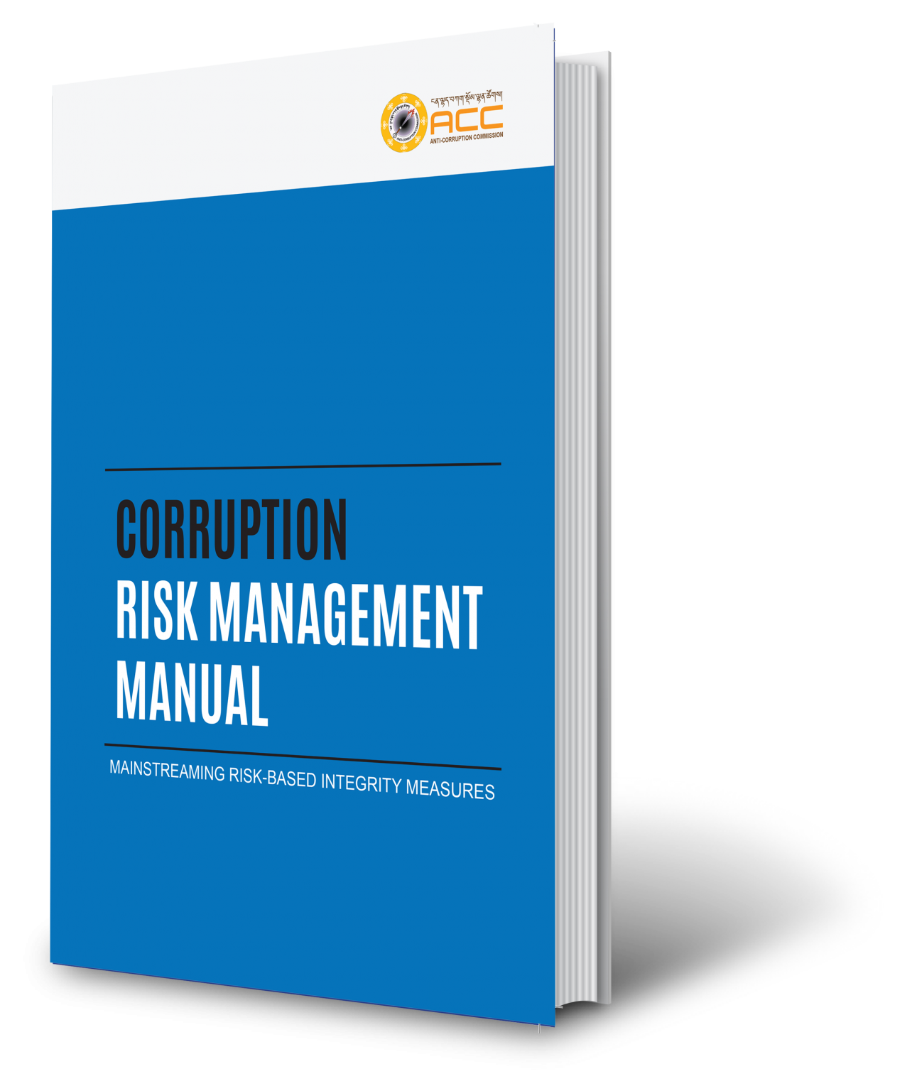Corruption Risk Management Manual – Anti-Corruption Commission of Bhutan